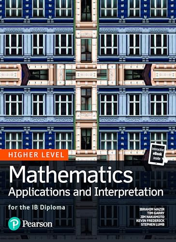 Mathematics Applications And Interpretation For The IB Diploma - Higher ...