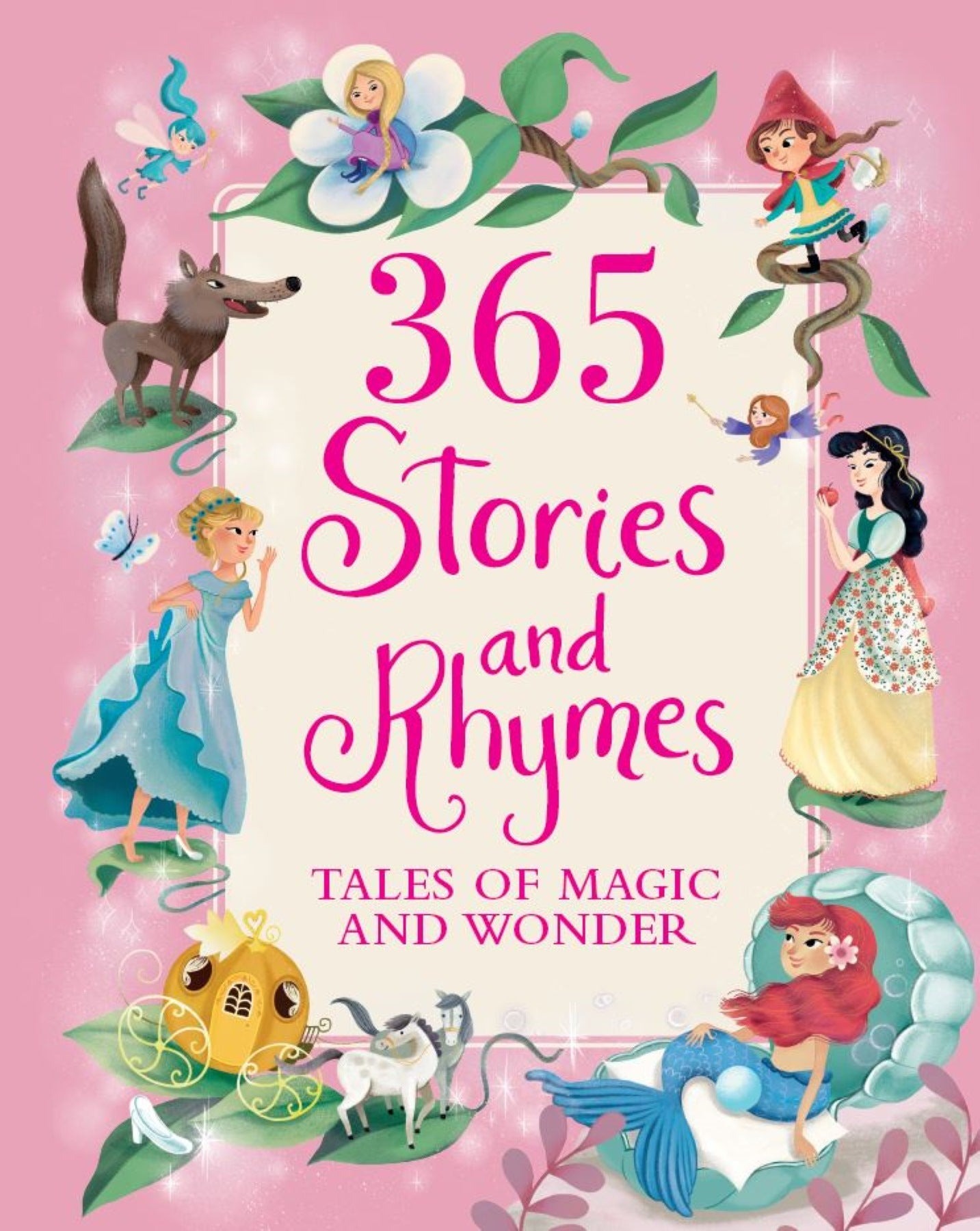 365 Stories And Rhymes: Tales Of Magic And Wonder - FAHASA.COM