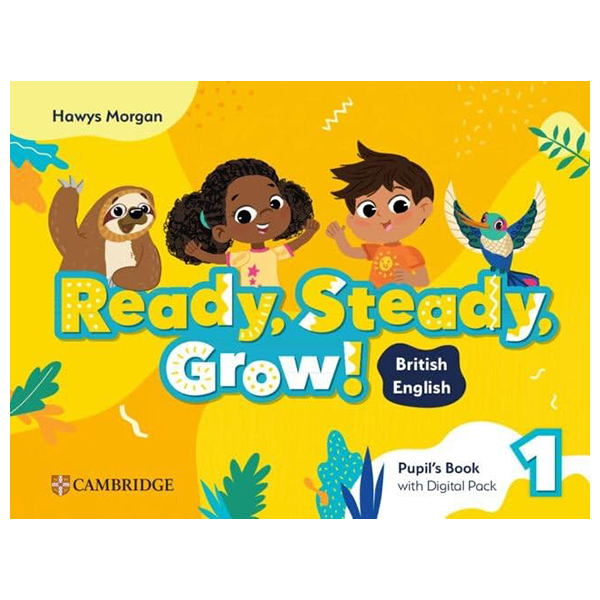 Ready, Steady, Grow! BrE Pupil's Book With Digital Pack Level 1 ...