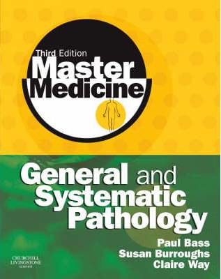 Master Medicine: General and Systematic Pathology: 3ed - FAHASA.COM