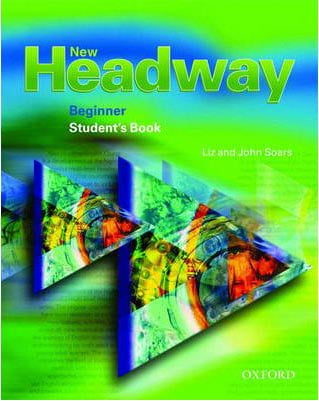 New Headway Beginner: Student's Book - FAHASA.COM