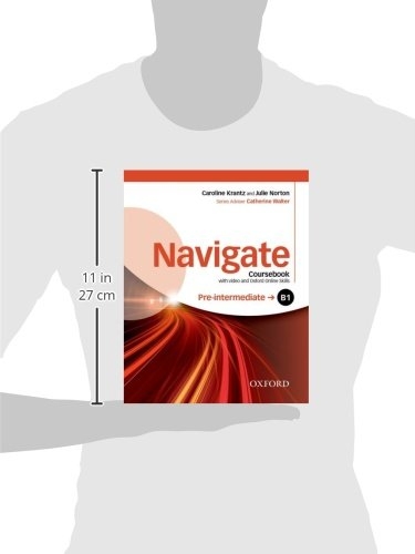 Navigate: Pre-intermediate B1: Coursebook With DVD And Oxford Online Skills Program - FAHASA.COM