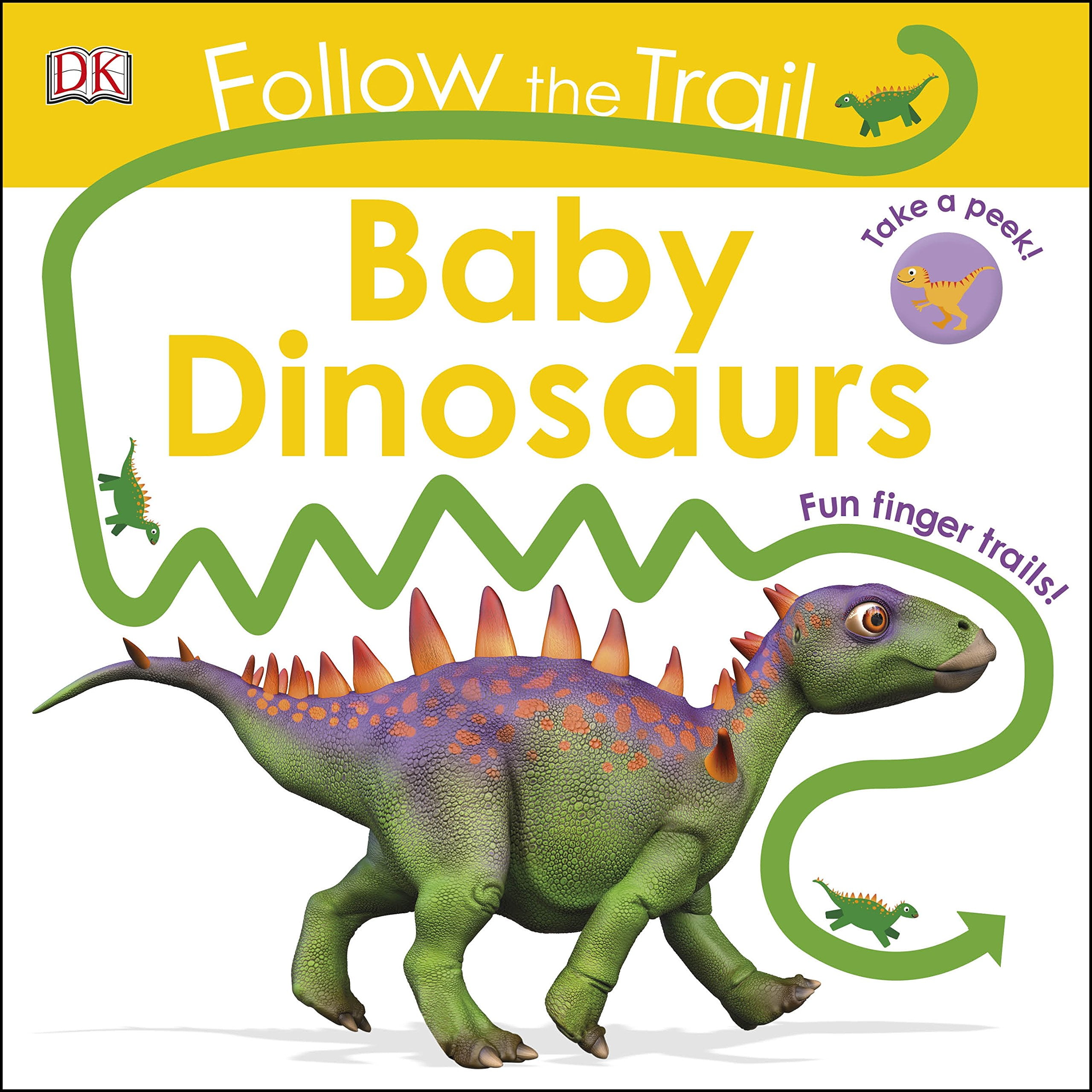 Follow The Trail Baby Dinosaurs: Take a peek! Fun finger trails! Board ...