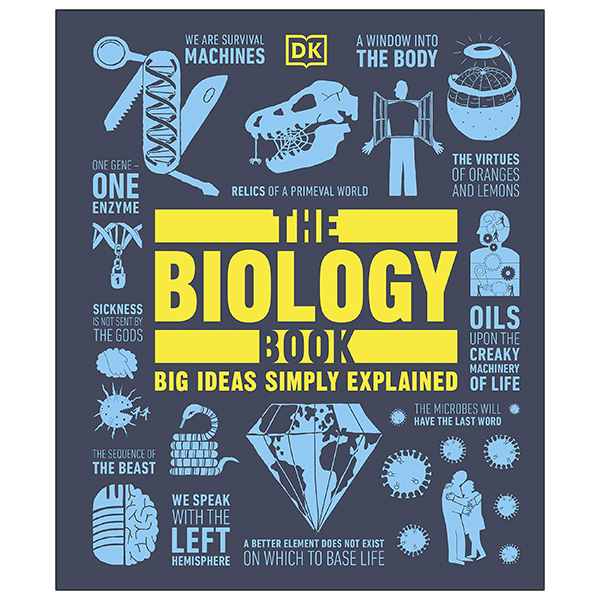 The Biology Book: Big Ideas Simply Explained - FAHASA.COM