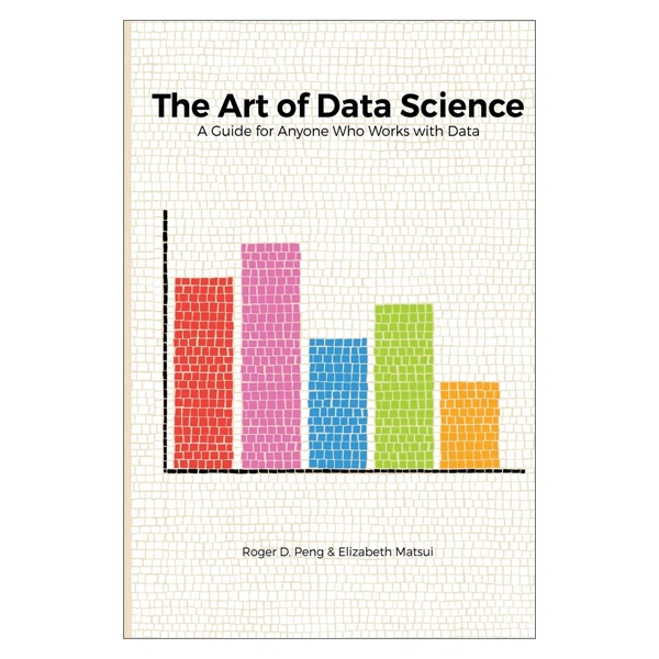 The Art of Data Science - FAHASA.COM
