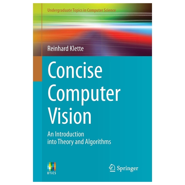 Concise Computer Vision: An Introduction Into Theory And Algorithms ...