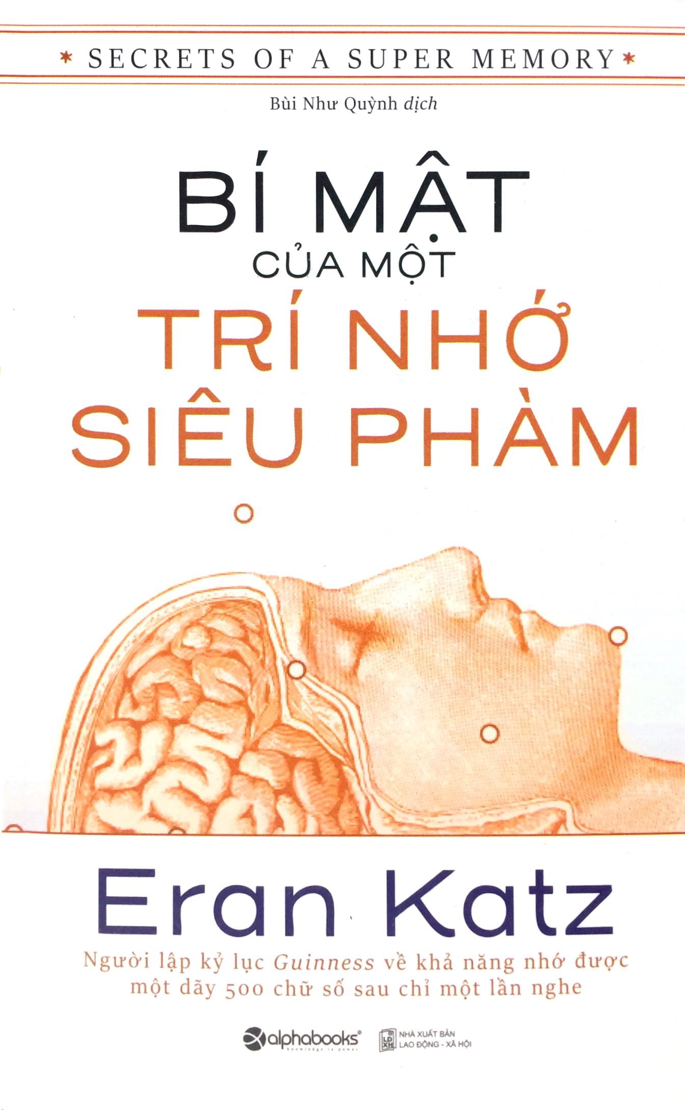 Sách Bí Mật Của Một Trí Nhớ Siêu Phàm (Tái Bản 2018) - FAHASA.COM
