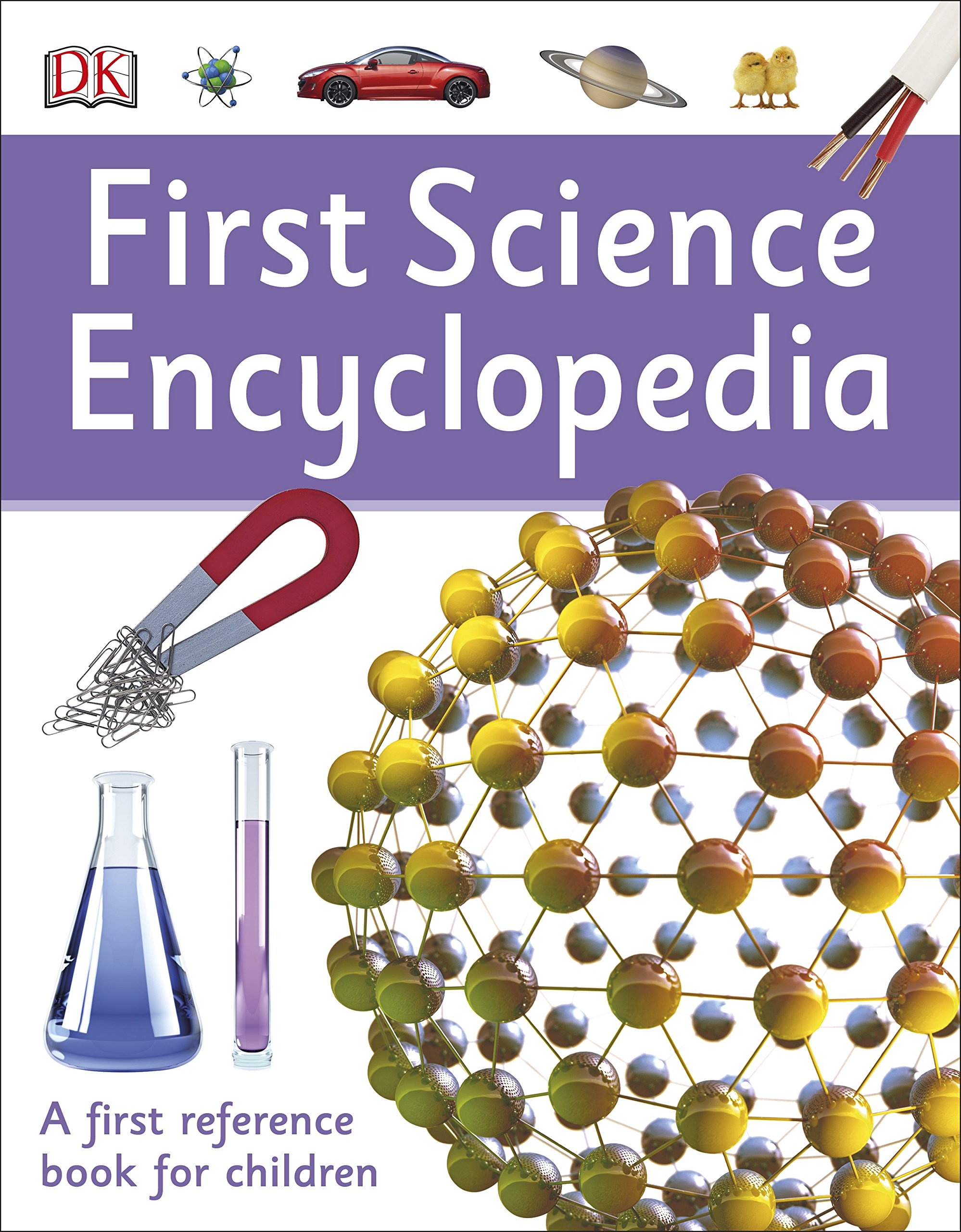 First Science Encyclopedia: A First Reference Book For Children (DK ...