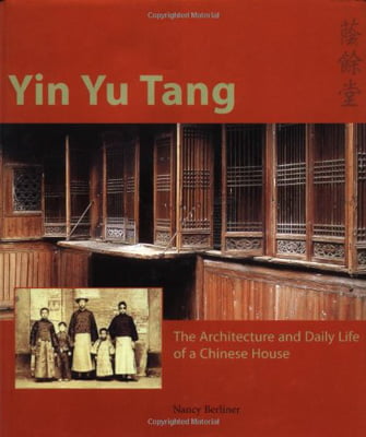 Yin Yu Tang : A Traditional Chinese House - FAHASA.COM
