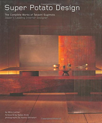 Super Potato Design : The Complete Works of Takashi Sugimoto - Japan's ...