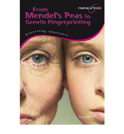 Mendel's Pea's to Genetic Fingerprint: Discovering Inheritance - FAHASA.COM