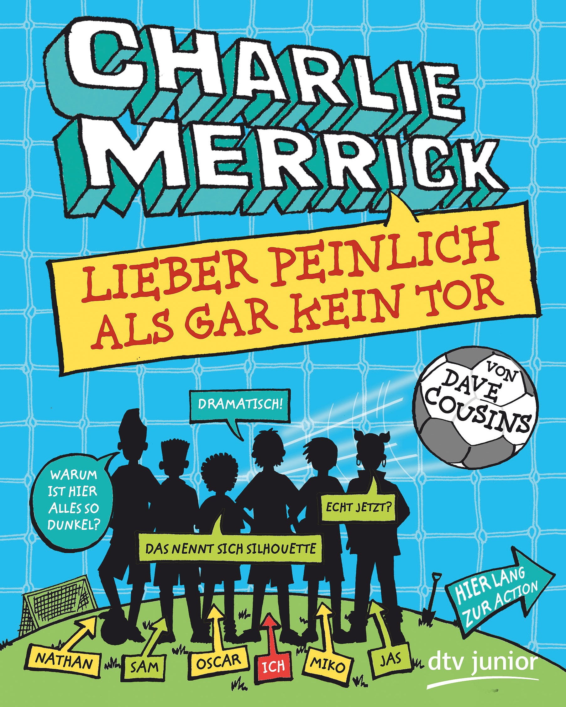 Charlie Merrick - Lieber peinlich als gar kein Tor - FAHASA.COM