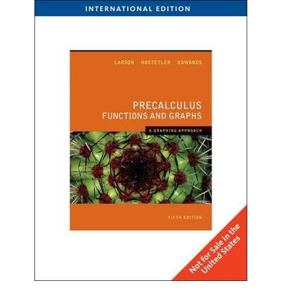 Precalculus Functions and Graphs: A Graphing Approach - FAHASA.COM