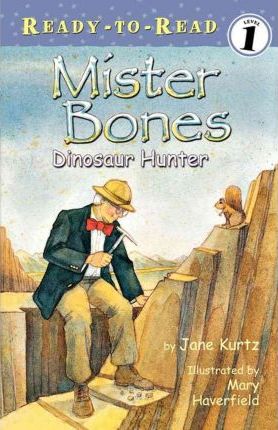Mister Bones : Dinosaur Hunter - FAHASA.COM