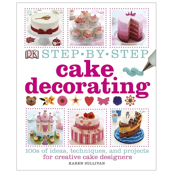 Step-by-Step Cake Decorating - FAHASA.COM
