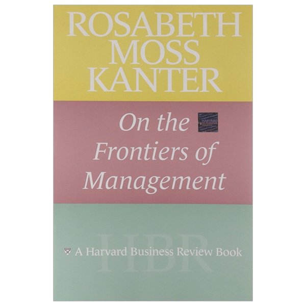 ROSABETH MOSS KANTER ON THE FR - FAHASA.COM