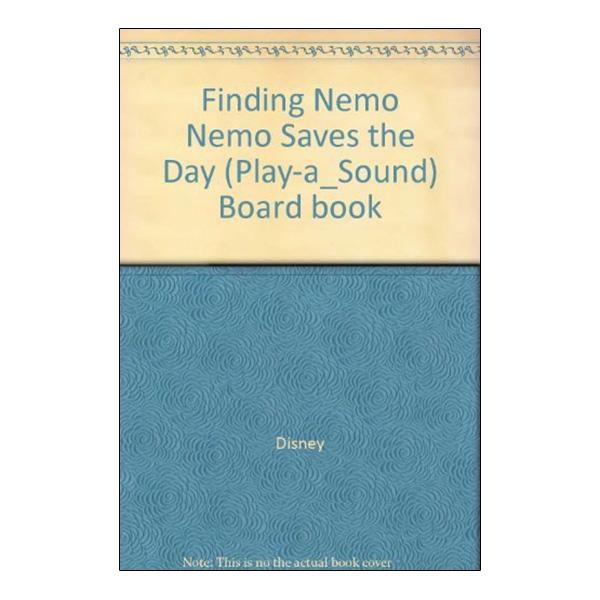 Finding Nemo - Nemo Saves the Day (3-Button Sound Book) - FAHASA.COM