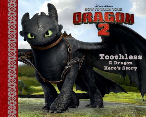 Toothless: A Dragon Hero's Story (How to Train Your Dragon 2) - FAHASA.COM
