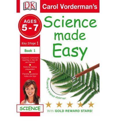 Science Made Easy Becoming a Science Observer: Ages 5-7 Key Stage 1 ...