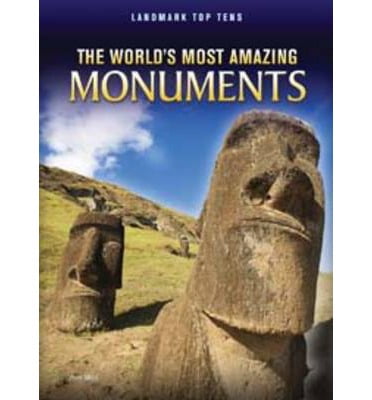 The World's Most Amazing Monuments - FAHASA.COM