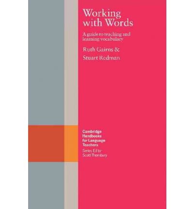 Working with Words: A Guide to Teaching and Learning Vocabulary ...