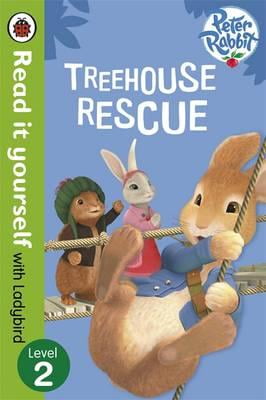 Peter Rabbit: Treehouse Rescue - Read it Yourself with Ladybird : Level ...