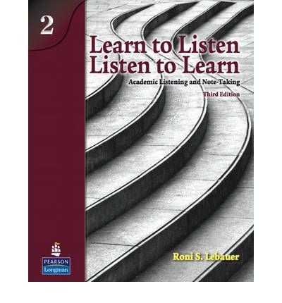 Learn to Listen, Listen to Learn 2: Academic Listening and Note-Taking ...