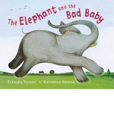 The Elephant and the Bad Baby - FAHASA.COM