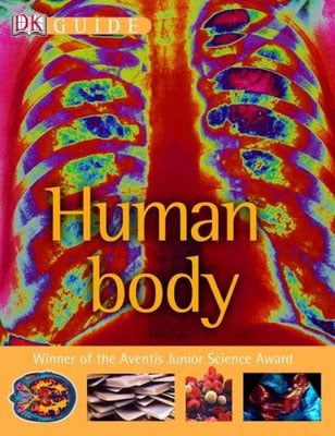 Human Body: a Photographic Journey Through the Human Body (DK Guide ...