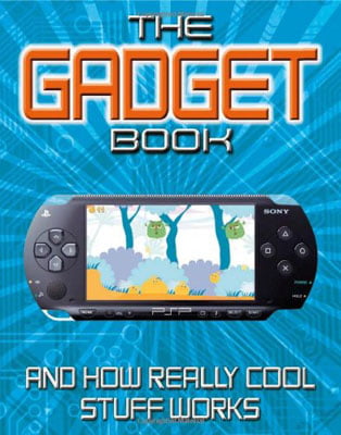The Gadget Book: How Really Cool Stuff Works - FAHASA.COM