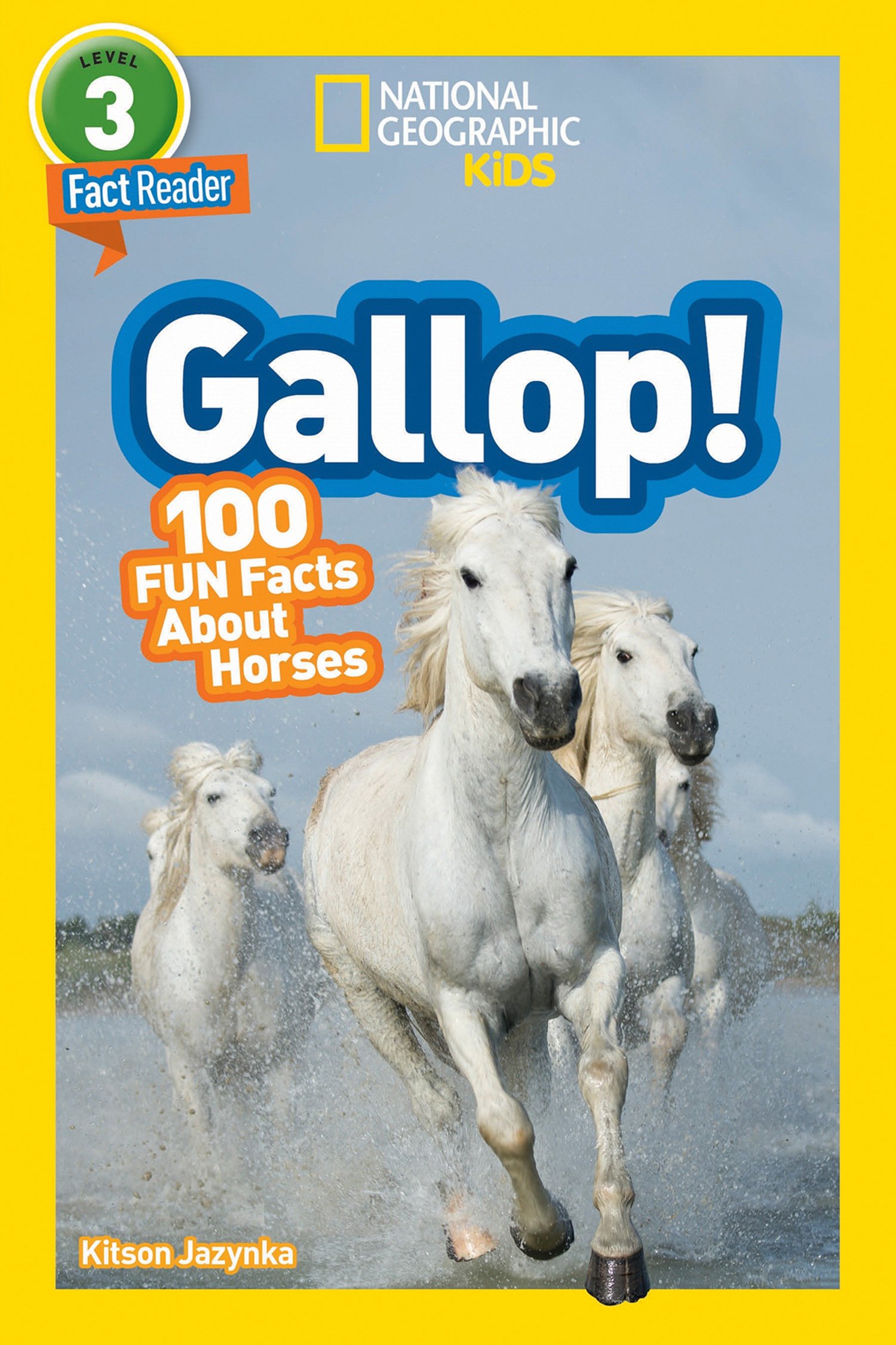 National Geographic Readers Level 3: Gallop! 100 Fun Facts About Horses ...