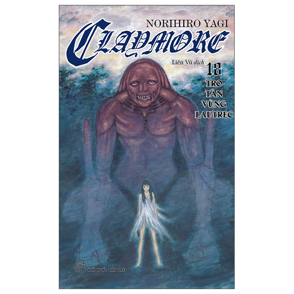 Truyện Tranh Claymore - Tập 18 - Tro Tàn Vùng Lautrec - FAHASA.COM