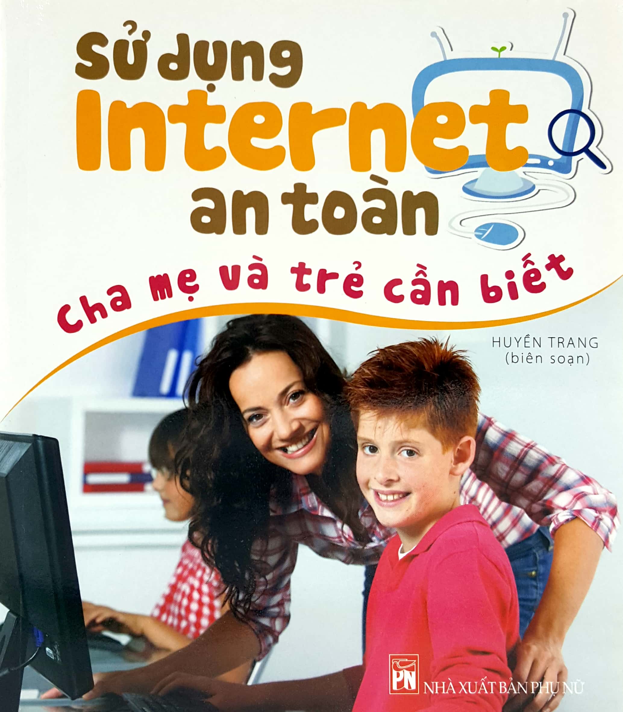 Sách Sử Dụng Internet An Toàn - FAHASA.COM
