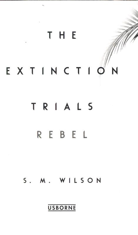 The Extinction Trials: Rebel - FAHASA.COM