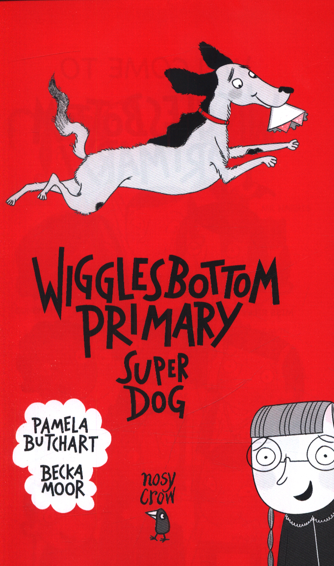 WIGGLESBOTTOM PRIMARY: SUPER DOG! - FAHASA.COM