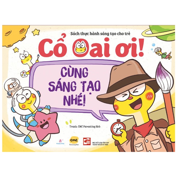Sách [Phiên chợ sách cũ] Cổ Oai Ơi! - Cùng Sáng Tạo Nhé - FAHASA.COM