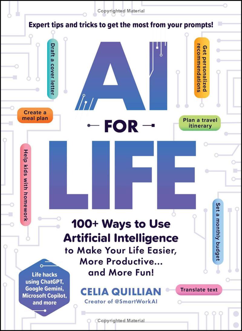 AI For Life - 100+ Ways to Use Artificial Intelligence To Make Your ...