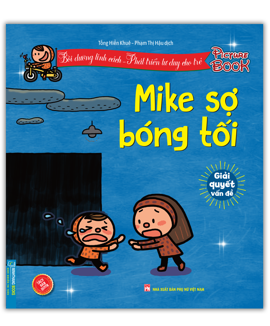 Sách Bồi Dưỡng Tính Cách - Phát Triển Tư Duy Cho Trẻ - Mike Sợ Bóng T ...