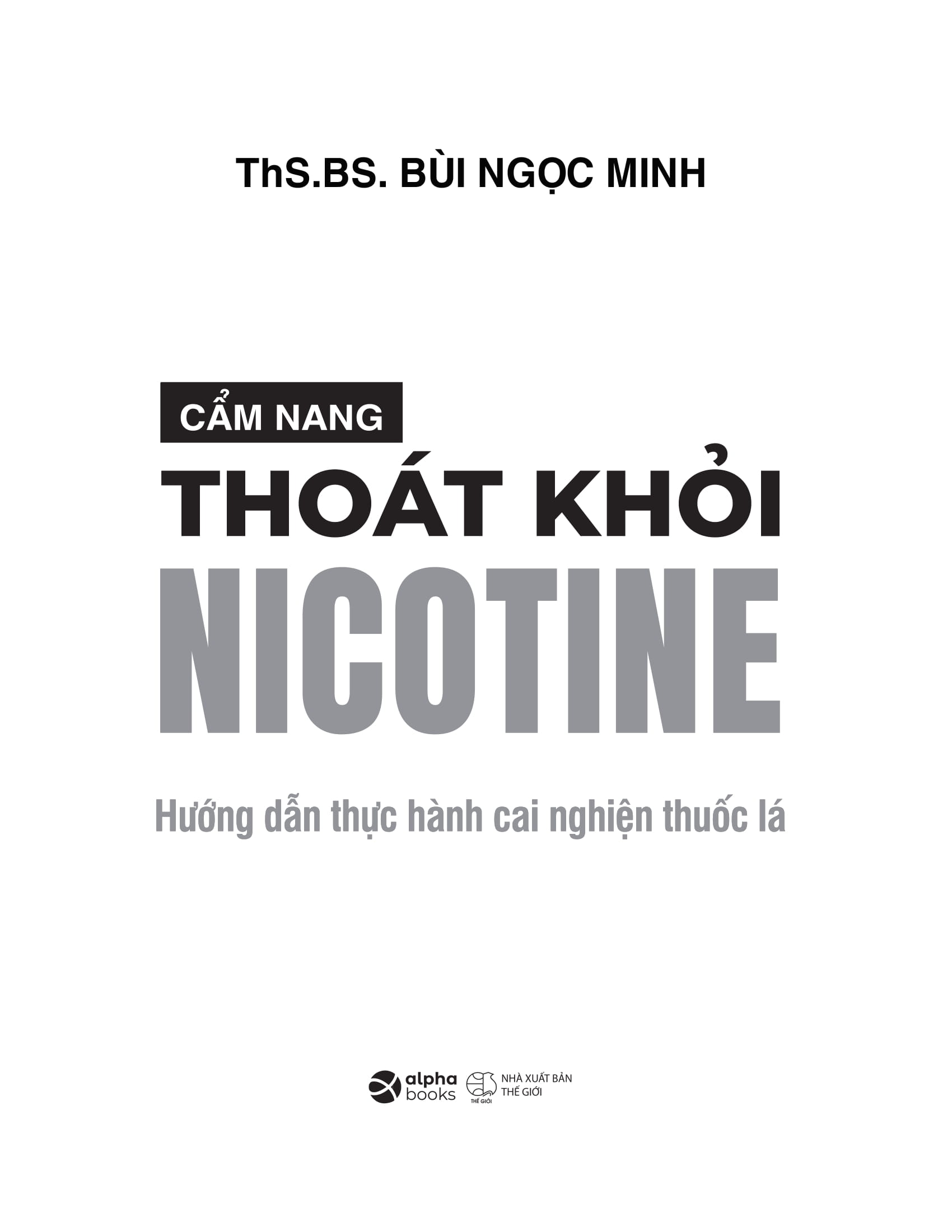Sách Cẩm Nang Thoát Khỏi Nicotine - Hướng Dẫn Cai Nghiện Thuốc Lá ...