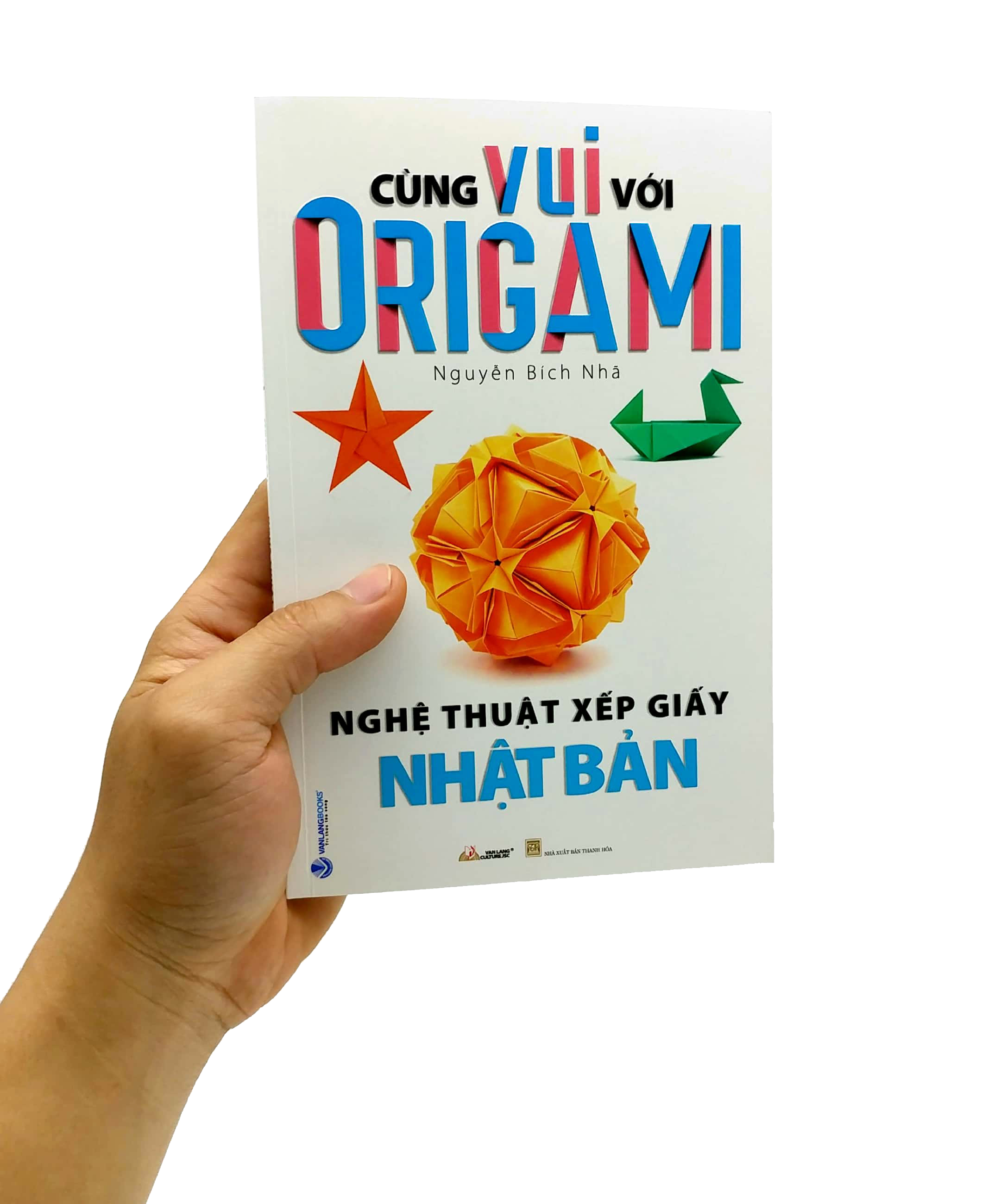 Sách Cùng Vui Với Origami - Nghệ Thuật Xếp Giấy Nhật Bản - FAHASA.COM