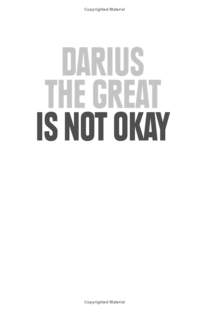 Darius The Great 1: Darius The Great Is Not Okay - FAHASA.COM