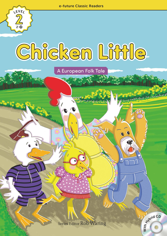 E-future Classic Readers - Level 2 2-18 - Chicken Little - FAHASA.COM