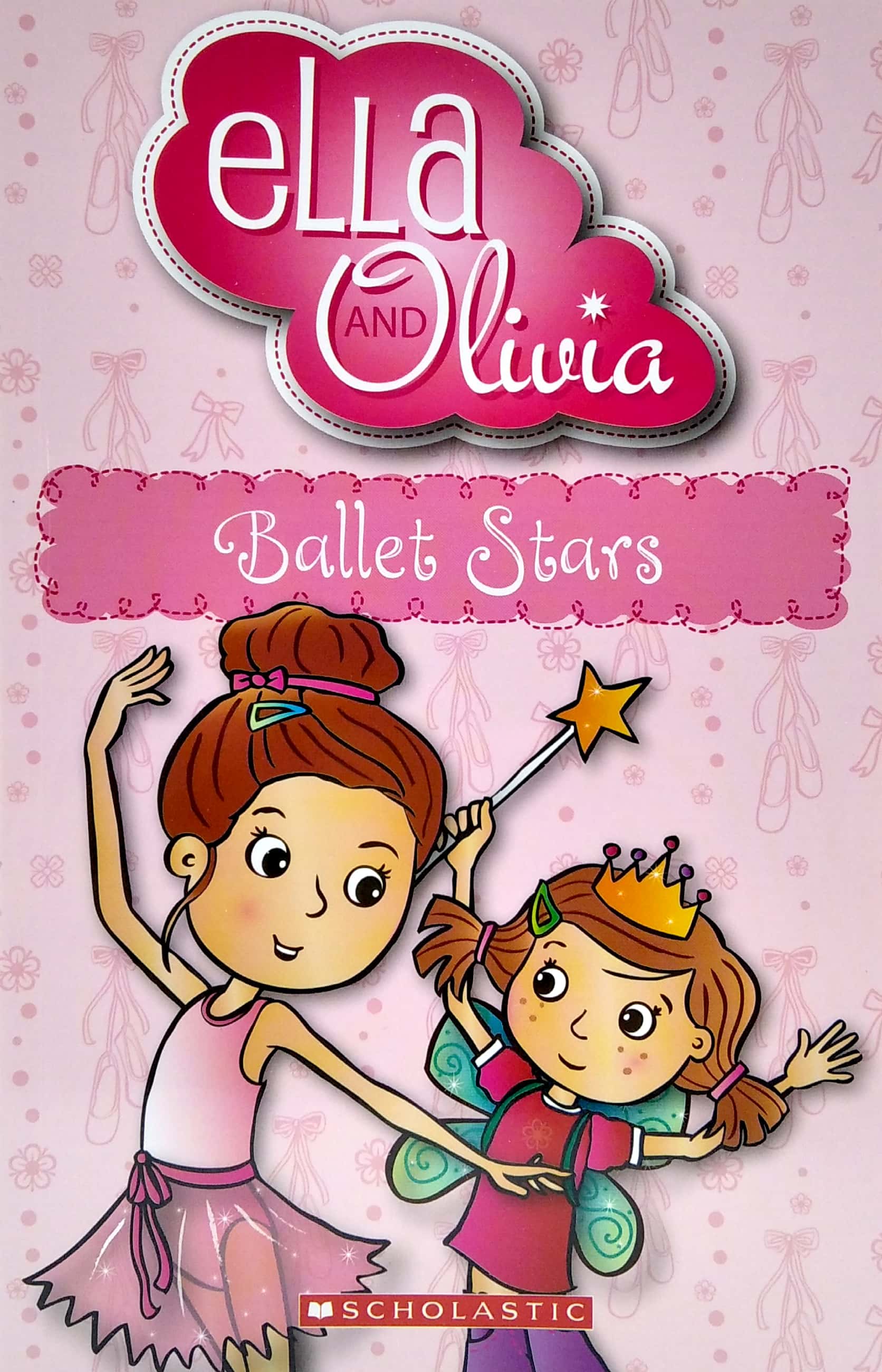 Ella And Olivia: Ballet Stars - FAHASA.COM