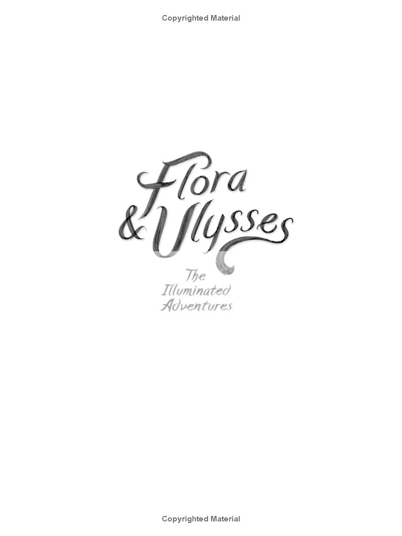 Flora And Ulysses: The Illuminated Adventures - FAHASA.COM