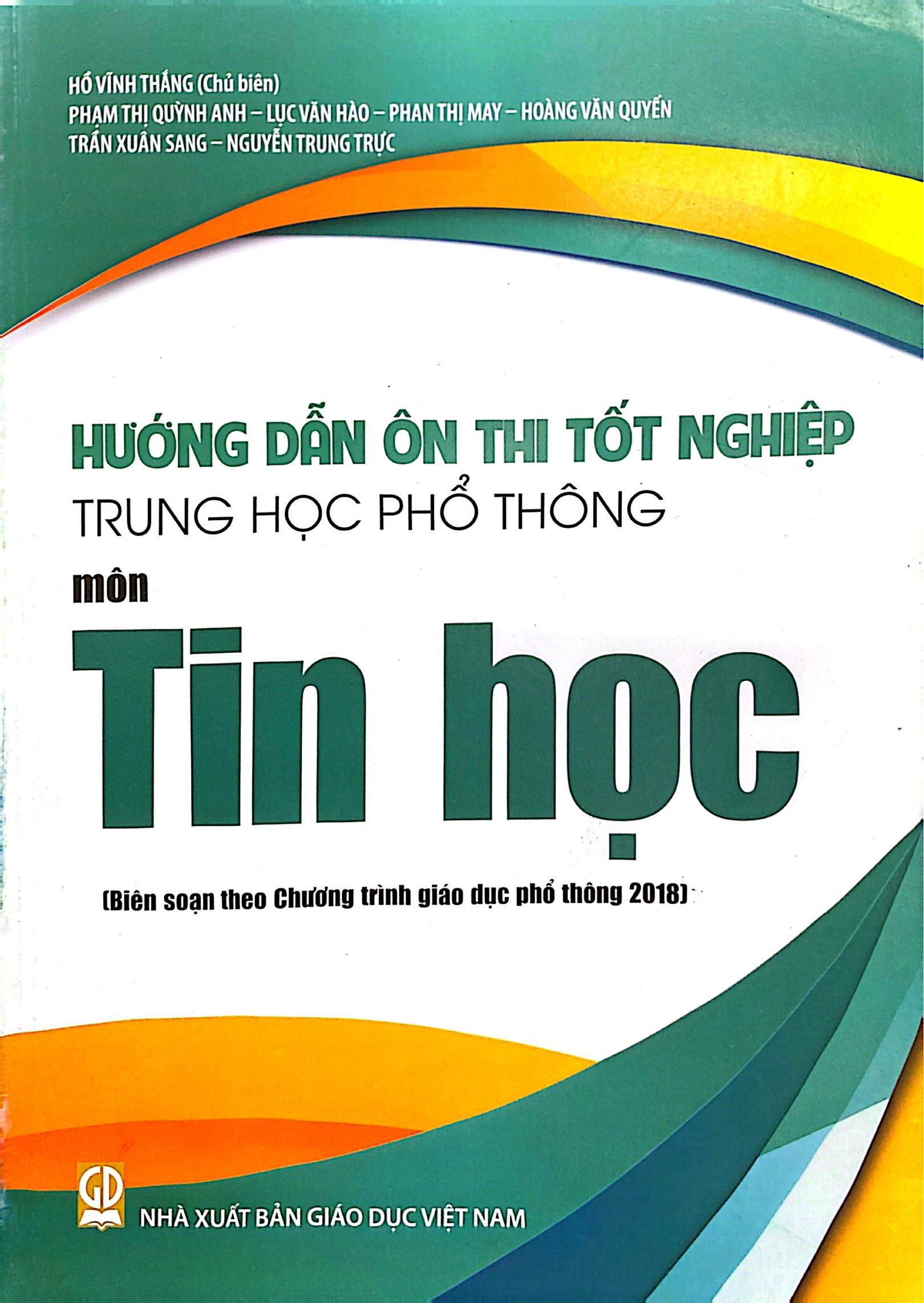 Sách Hướng Dẫn Ôn Thi Tốt Nghiệp Trung Học Phổ Thông - Môn Tin Học ( - FAHASA.COM