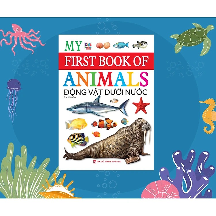 Sách My First Book Of Animals - Động Vật Dưới Nước - FAHASA.COM