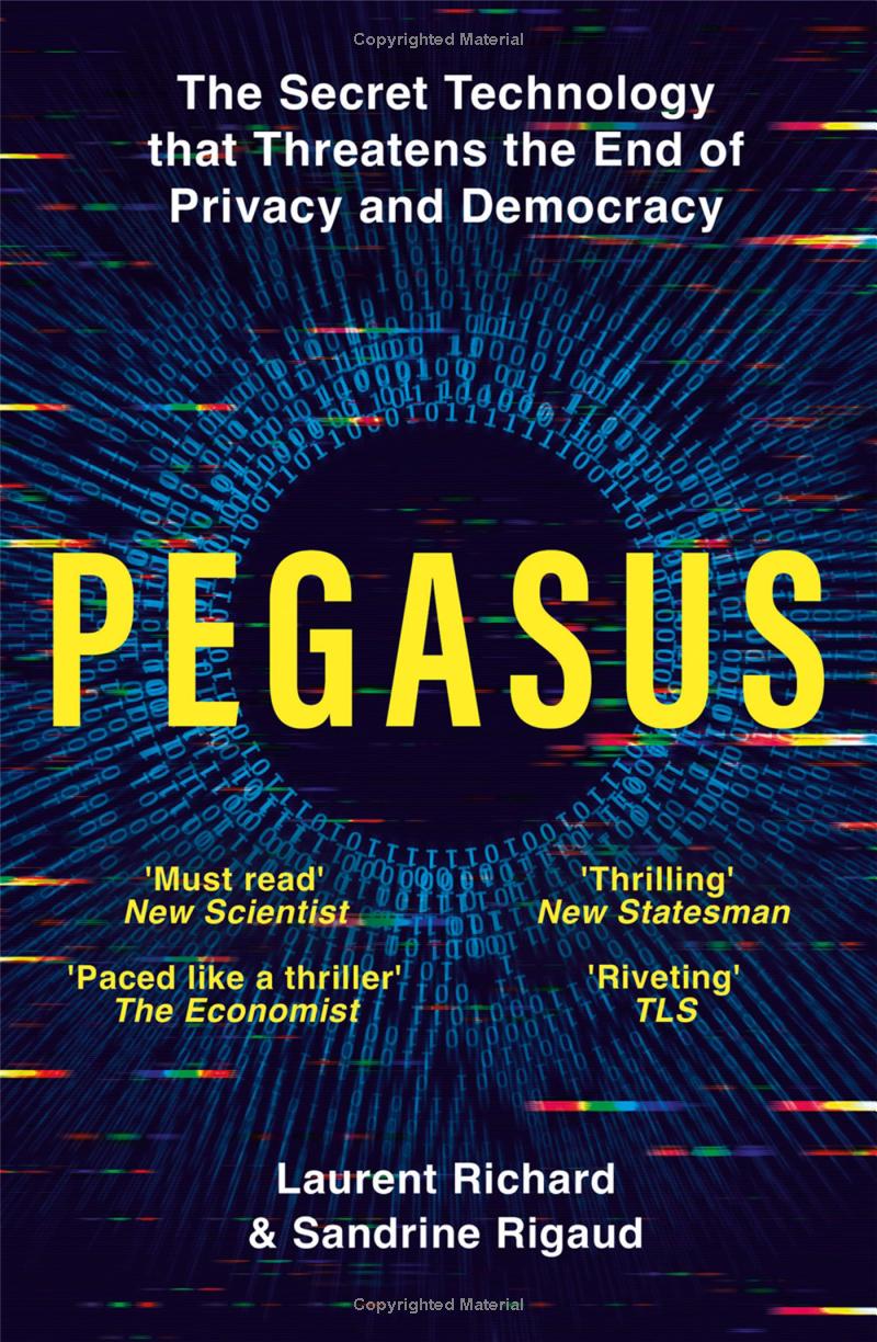 Pegasus - The Secret Technology That Threatens The End Of Privacy And ...