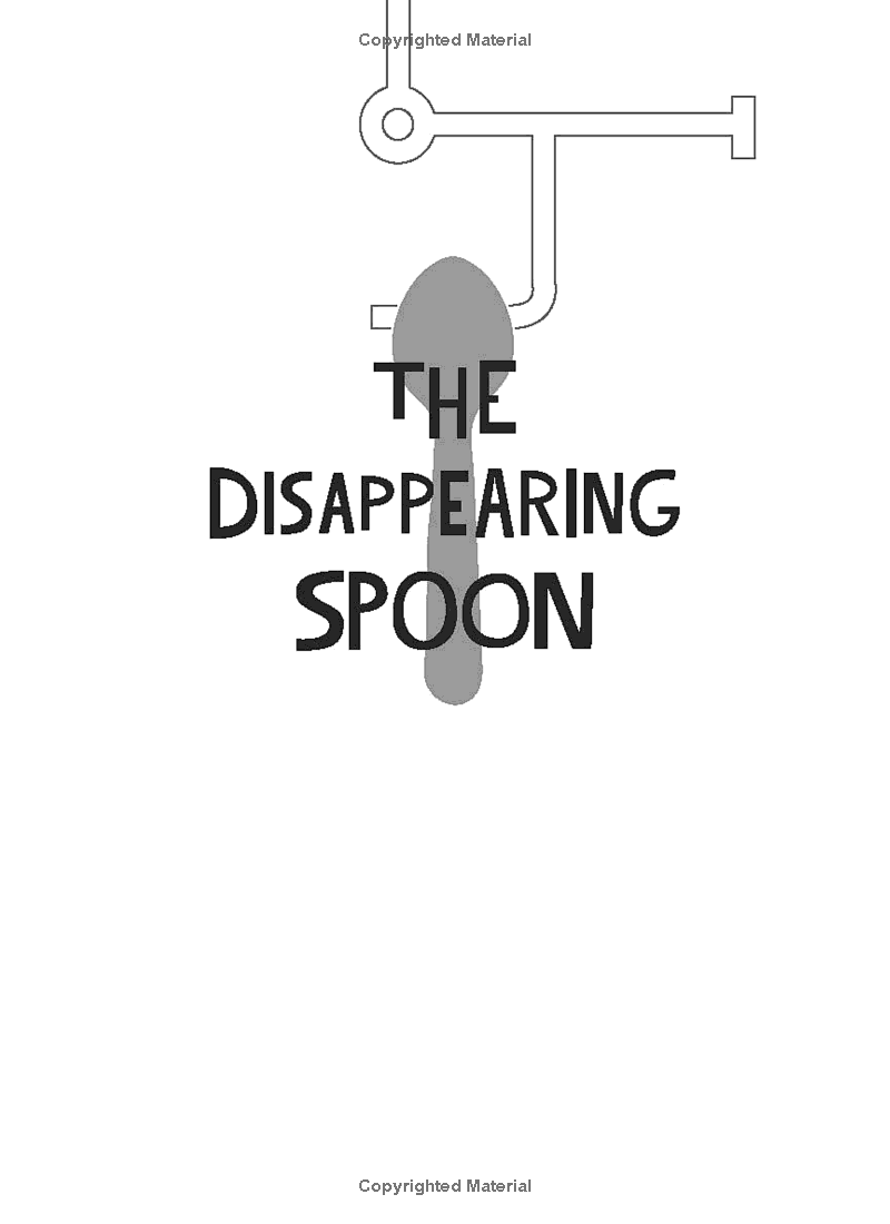 The Disappearing Spoon: And Other True Tales Of Rivalry, Adventure, And ...