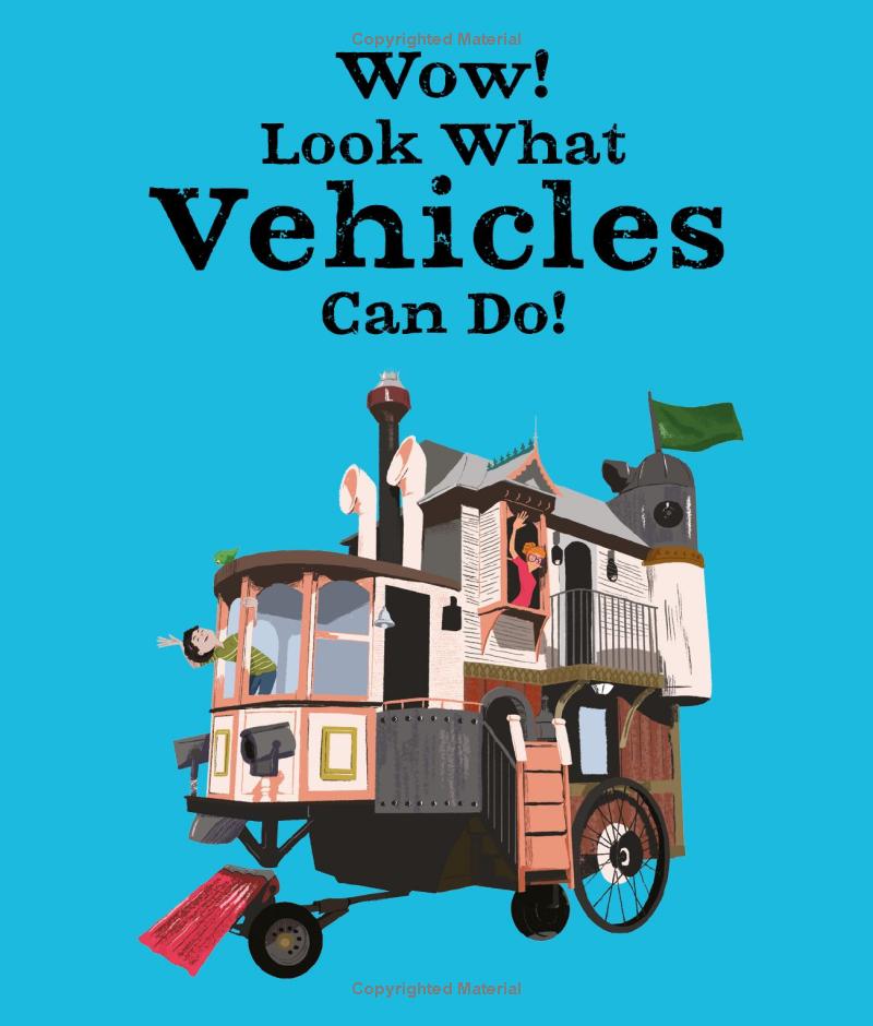 Wow! Look What Vehicles Can Do! - FAHASA.COM